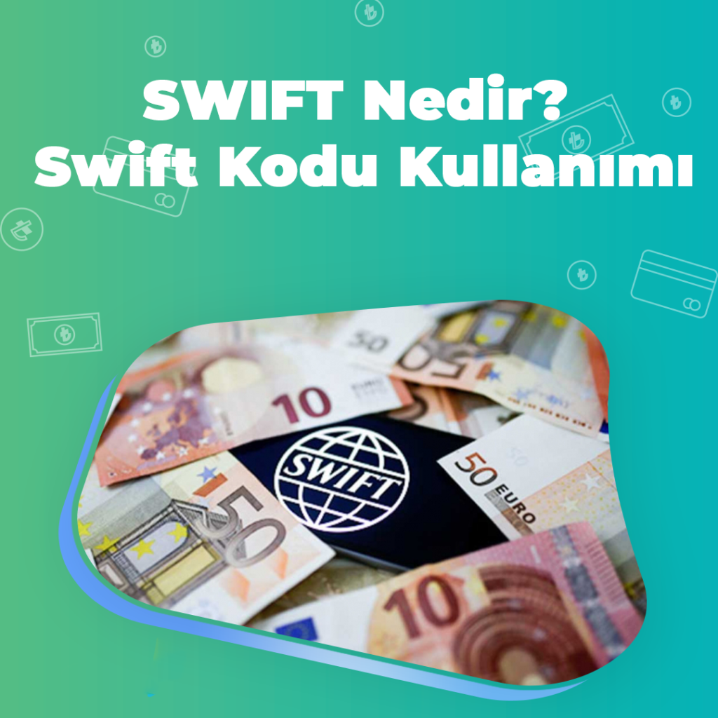 SWIFT Nedir? | Swift Kodu Kullanımı