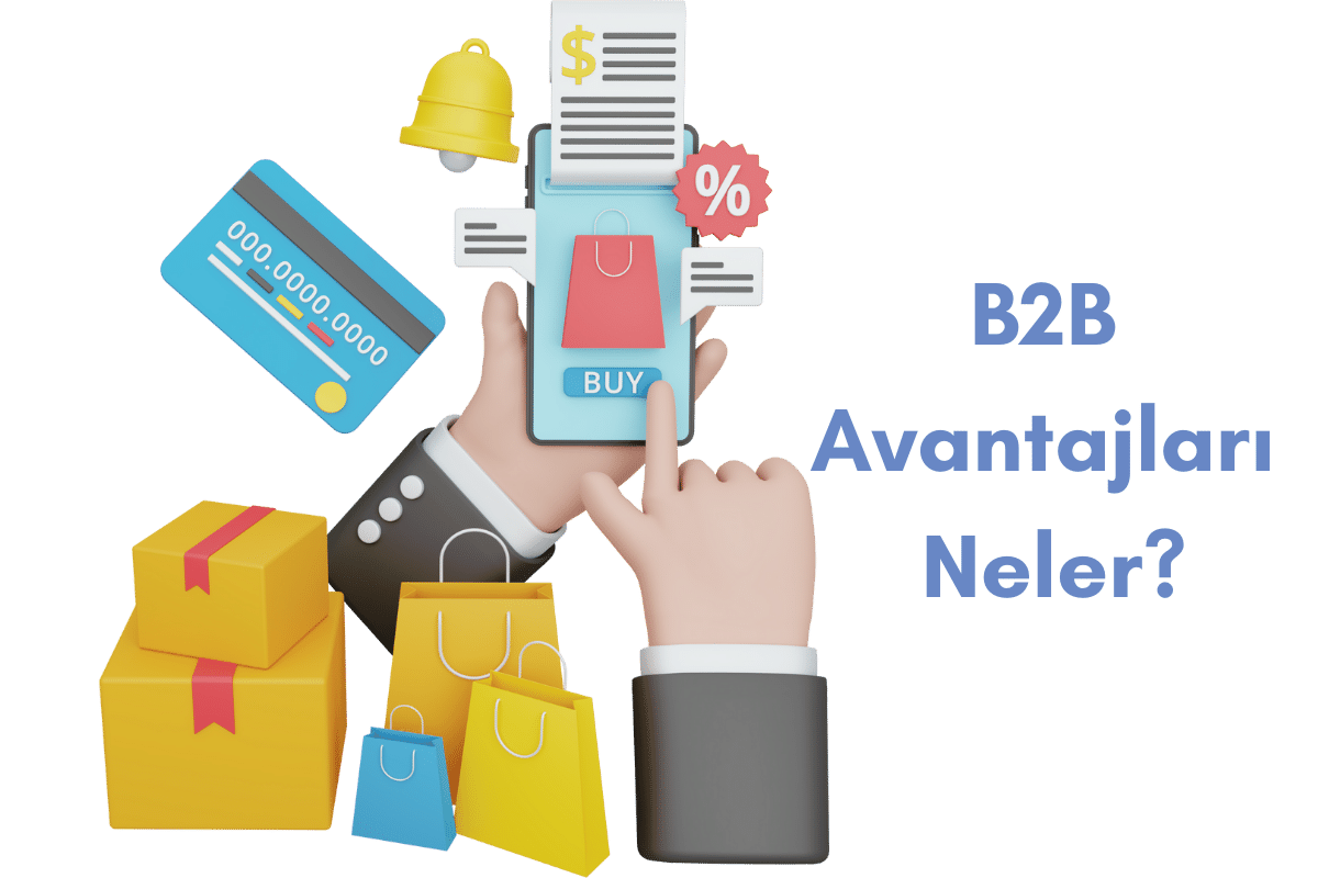 B2B Nedir? E-Ticaret İş Modelleri Örnekleri