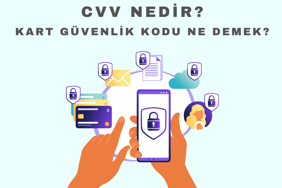 CVV Kodu Nedir? | Kart CVV Kodu Öğrenme