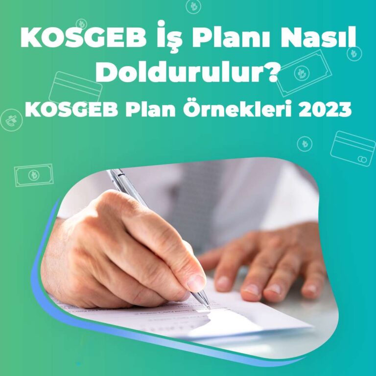 KOSGEB İş Planı Nasıl Doldurulur? KOSGEB Plan Örnekleri PDF (2024)