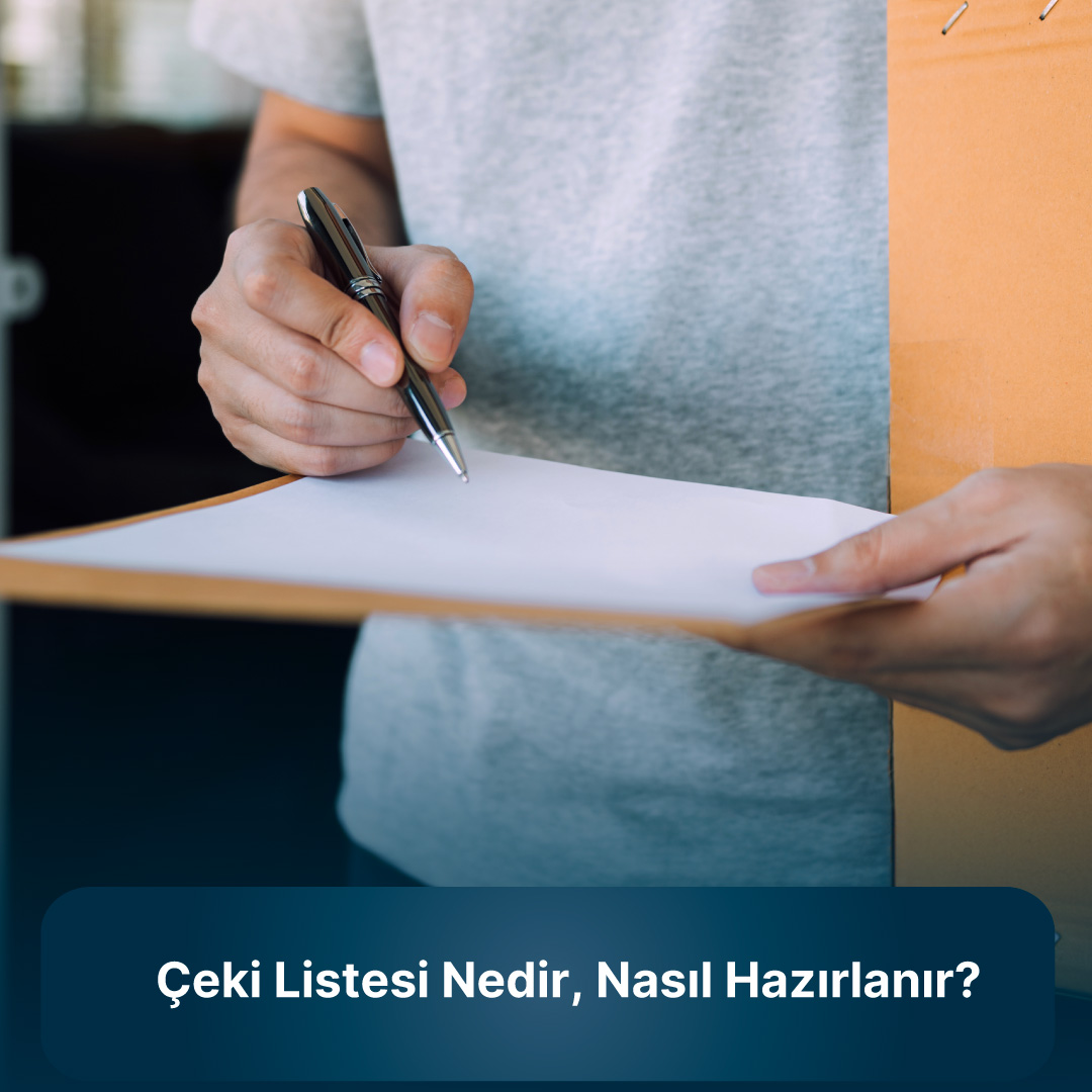 Çeki Listesi Nedir, Nasıl Hazırlanır? - Çeki Listesi Örneği 2025