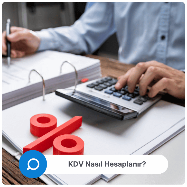 Güncel KDV Hesaplama Aracı (2024) - KDV Nasıl Hesaplanır?