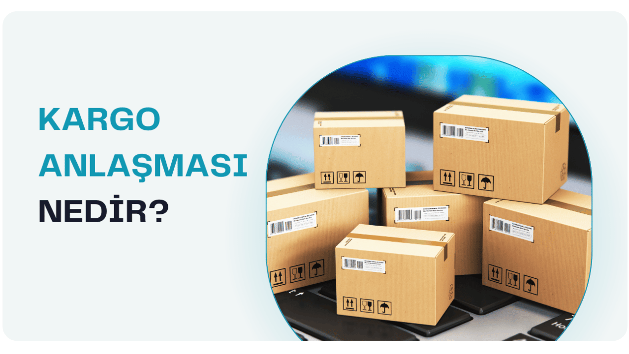 E-Ticaret Kargo Anlaşması Nasıl Yapılır?
