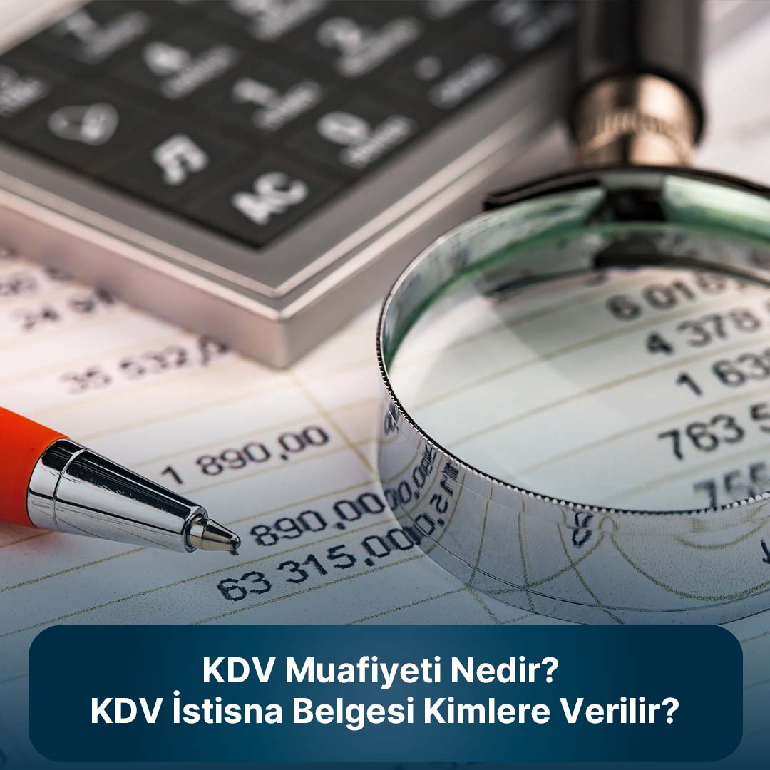 KDV Muafiyeti Nedir? KDV İstisna Belgesi Kimlere Verilir? | Vepara