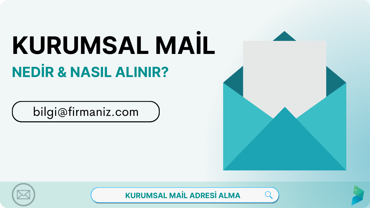 Ücretsiz Kurumsal Mail Adresi Nasıl Alınır? - Şirket E-Postası Alma