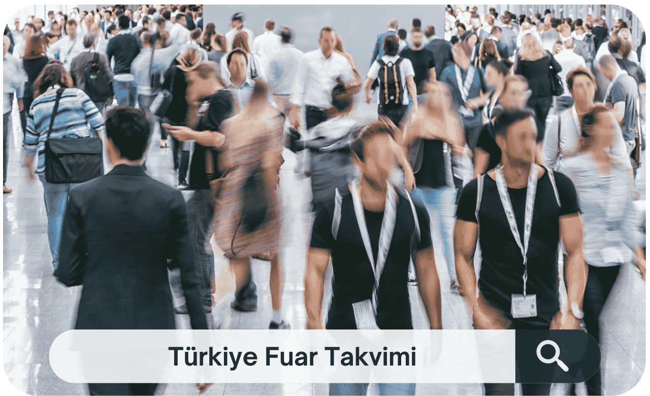 Dünya ve Türkiye Fuar Takvimi 2025 | Aylık Fuar Listesi